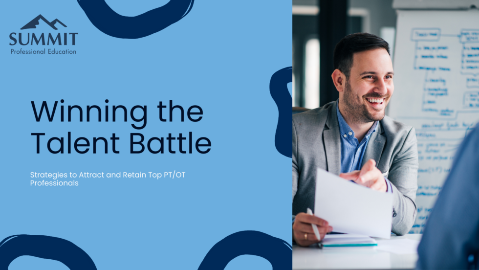 Attracting & Retaining Top Talent: The PT/OT Clinic Owner’s Guide to ...